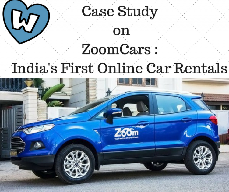 Case Study on Zoomcars : India's First Online Car Rentals - Whizsky